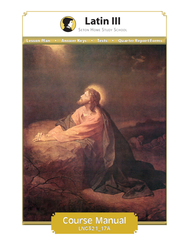 Latin III - Seton Home Study School