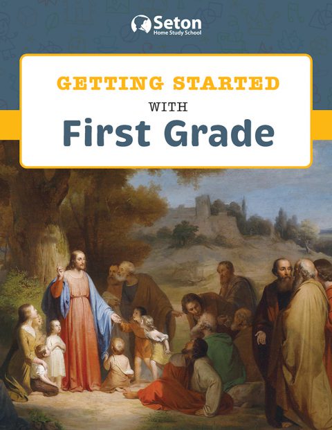 Grade 1 - Seton Home Study School - First Grade
